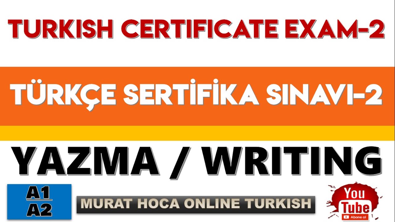 Yazma/Writing 2 - A1 & A2 - Turkish Certificate Exam - Türkçe Sertifika ...
