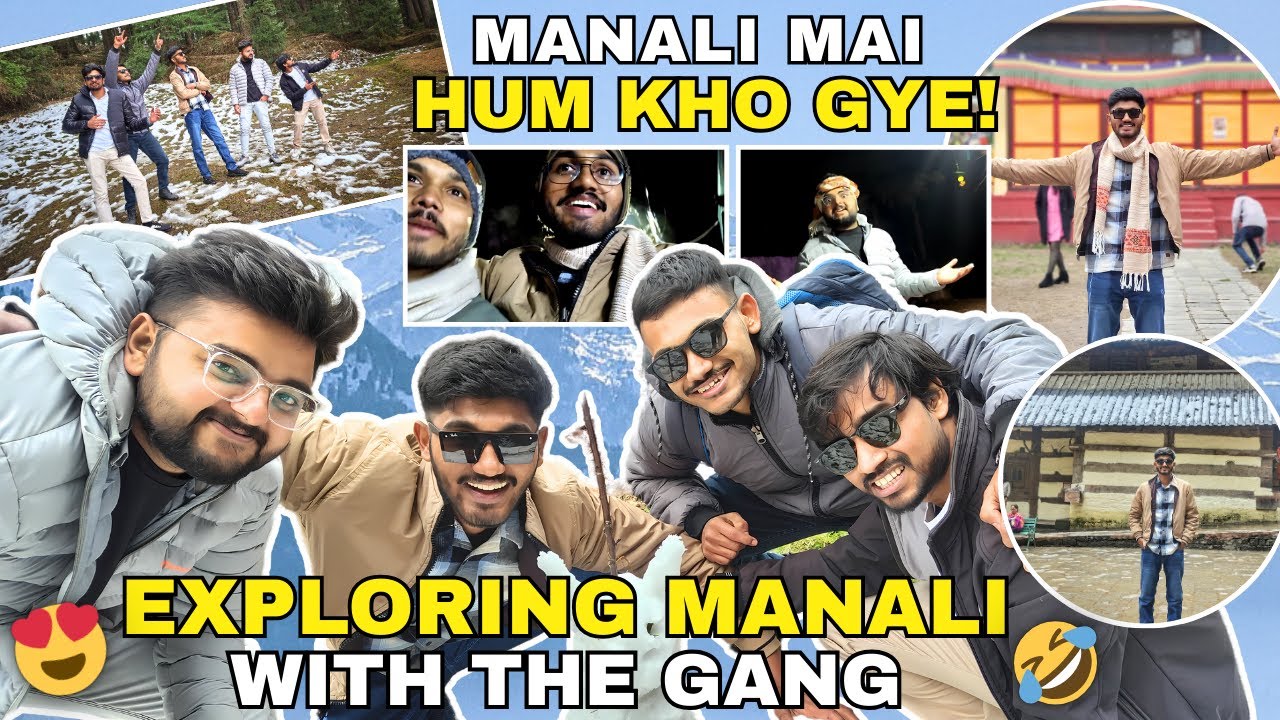 The Craziest Manali Tour | Manali Vlog | Boys Trip 😍😂 - YouTube