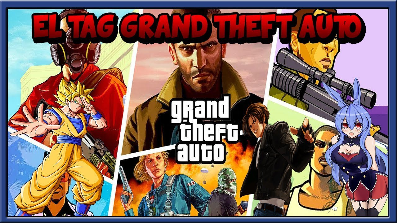 Tag Grand Theft Auto - YouTube