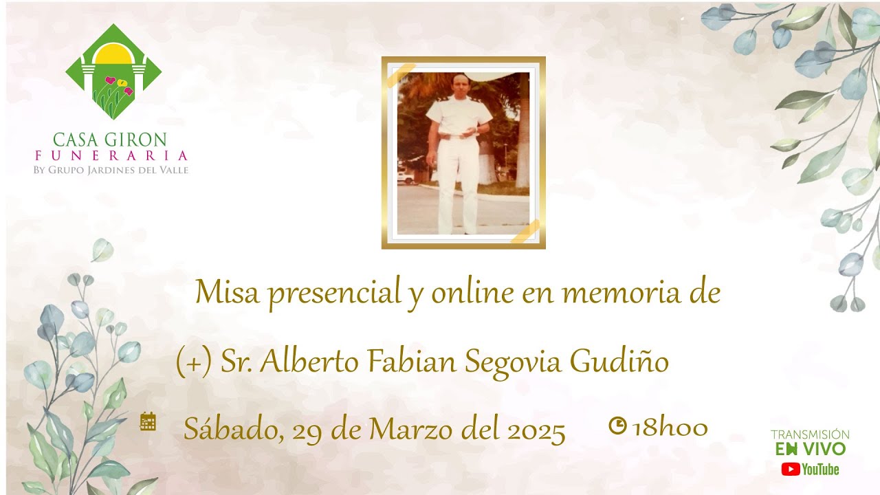 Misa presencial y online en memoria de Alberto Fabian Segovia Gudiño ...