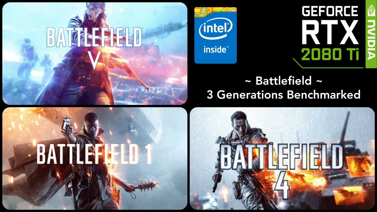 Battlefield | 3 Generations Benchmarked | RTX 2080 Ti | 1440p | Max ...