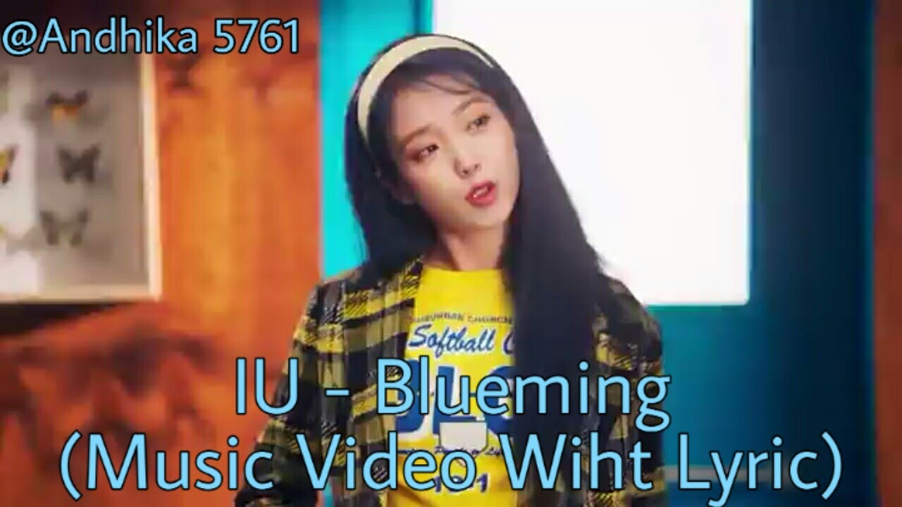 IU - BLUEMING (Music Video Lyric) - YouTube