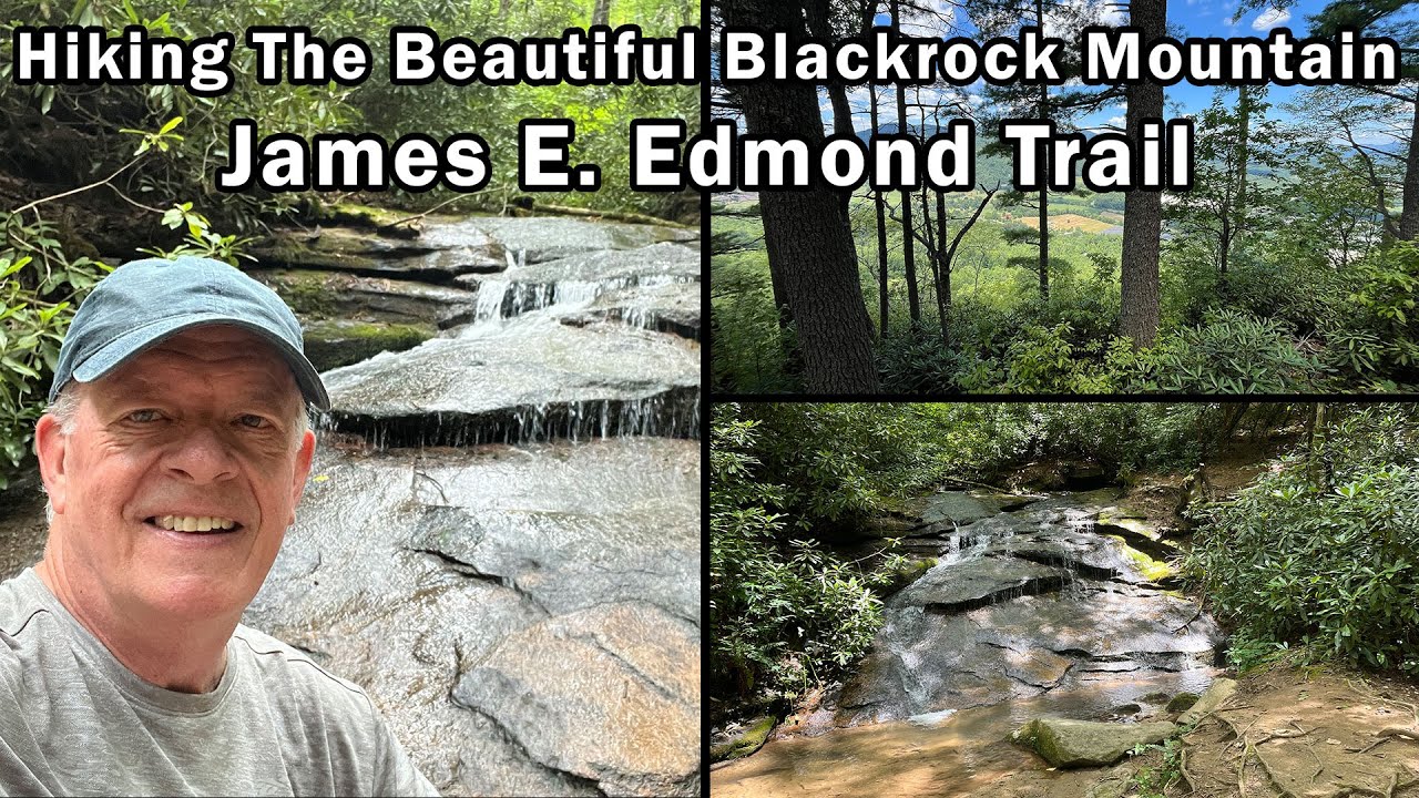 Hiking The Beautiful Blackrock Mountain James Edmonds Trail - YouTube