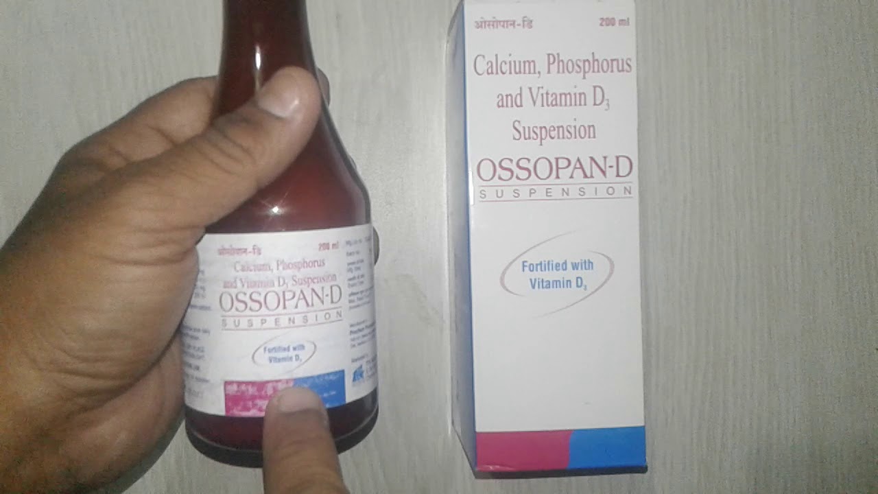 OSSOPAN-D Suspension review जानिए बॉडी में क्‍यों जरूरी है कैल्शियम ...