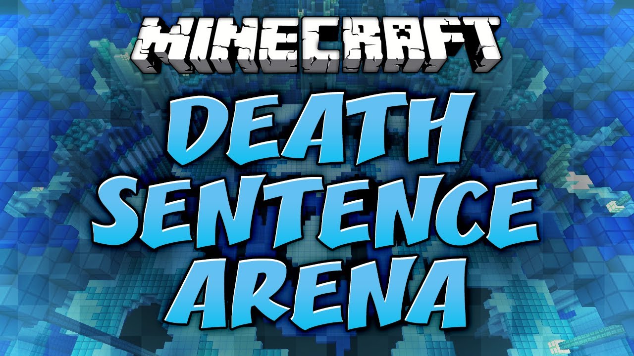 Minecraft Mini-Game | DEATH SENTENCE ARENA - YouTube
