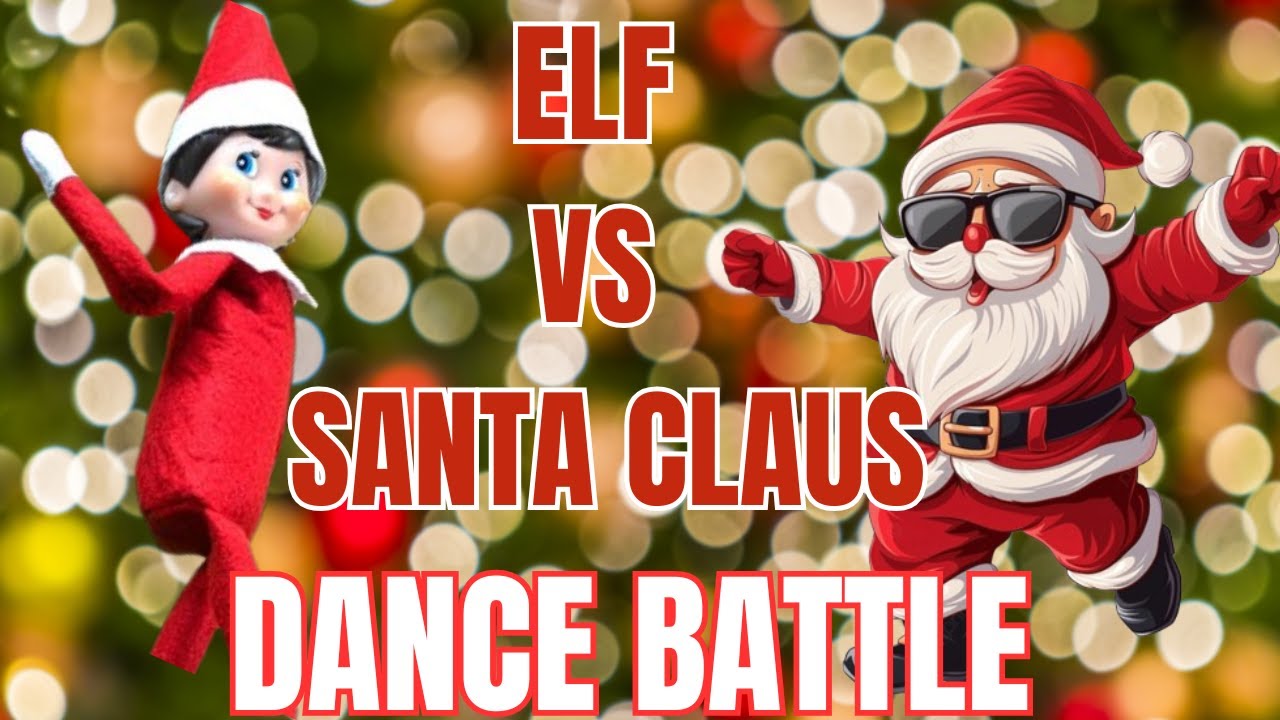 Dance Battle Elf VS Santa Claus! | Brain Break | Freeze Dance ...