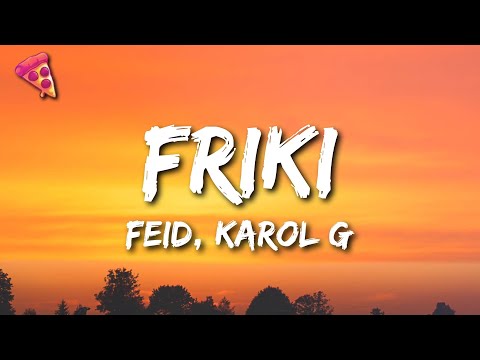 Feid, Karol G - FRIKI