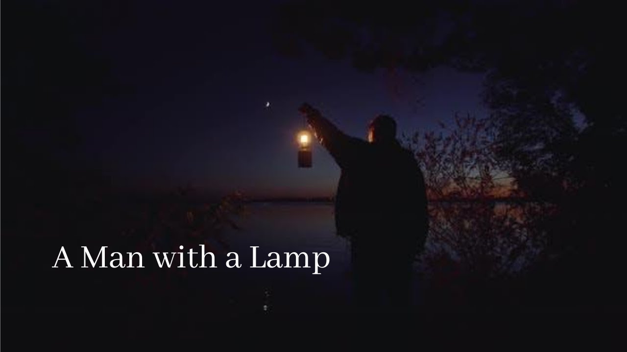 A Man with a Lamp - Motivational Story - YouTube