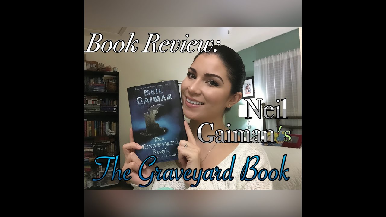 Book Review/Discussion: The Graveyard Book by Neil Gaiman - YouTube