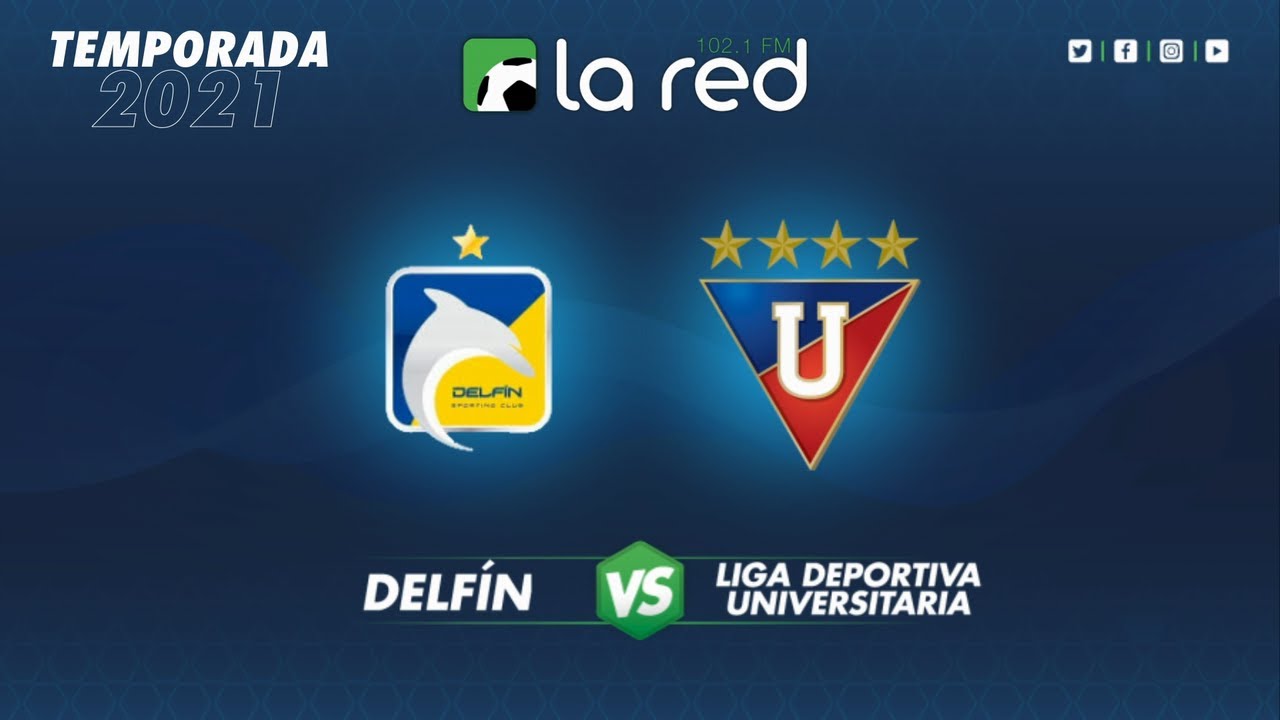 DELFÍN vs. LDU - FECHA 13 - ETAPA 1 - LIGA PRO 2021 - YouTube