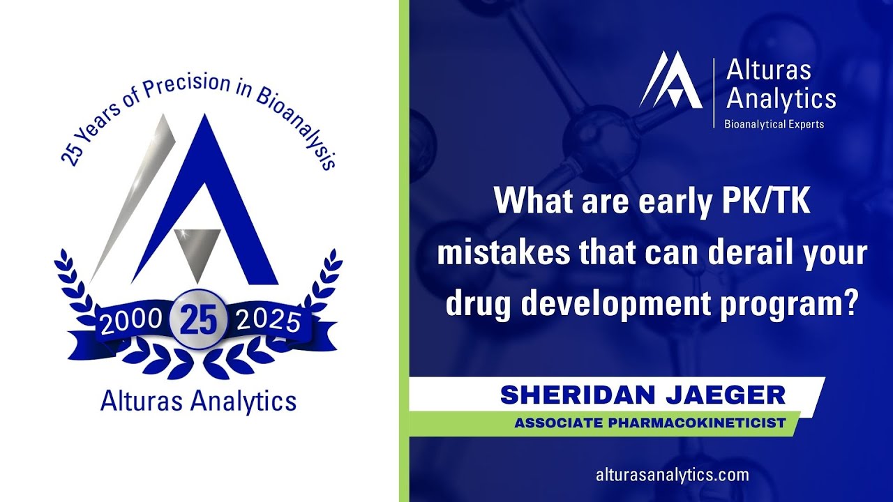 PK/TK Mistakes That Can Derail Your Drug Development Program | Alturas ...