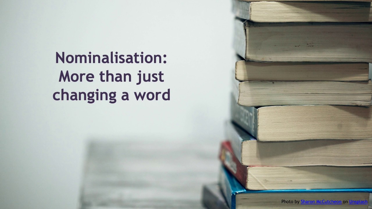 Ep 15. Nominalisation: More than just Changing a Word - YouTube