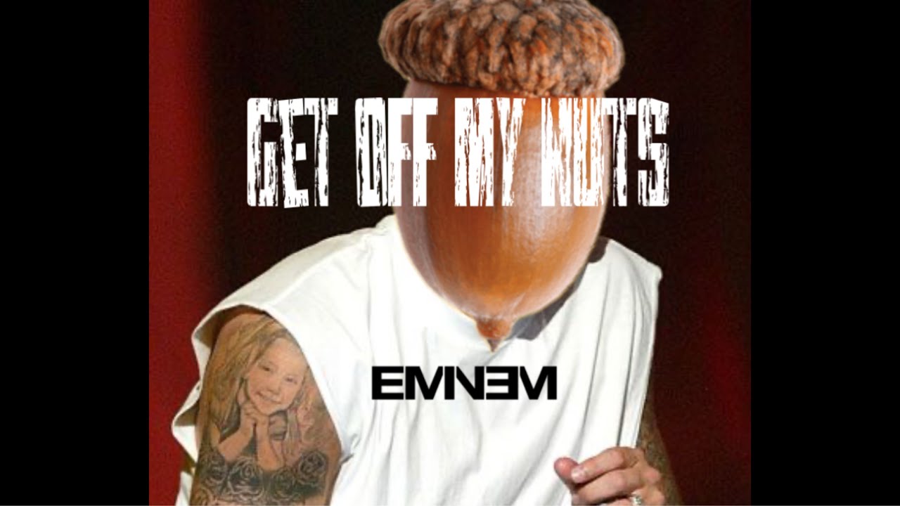 Eminem - Get Off My Nuts (Freestyle) Music Video - YouTube