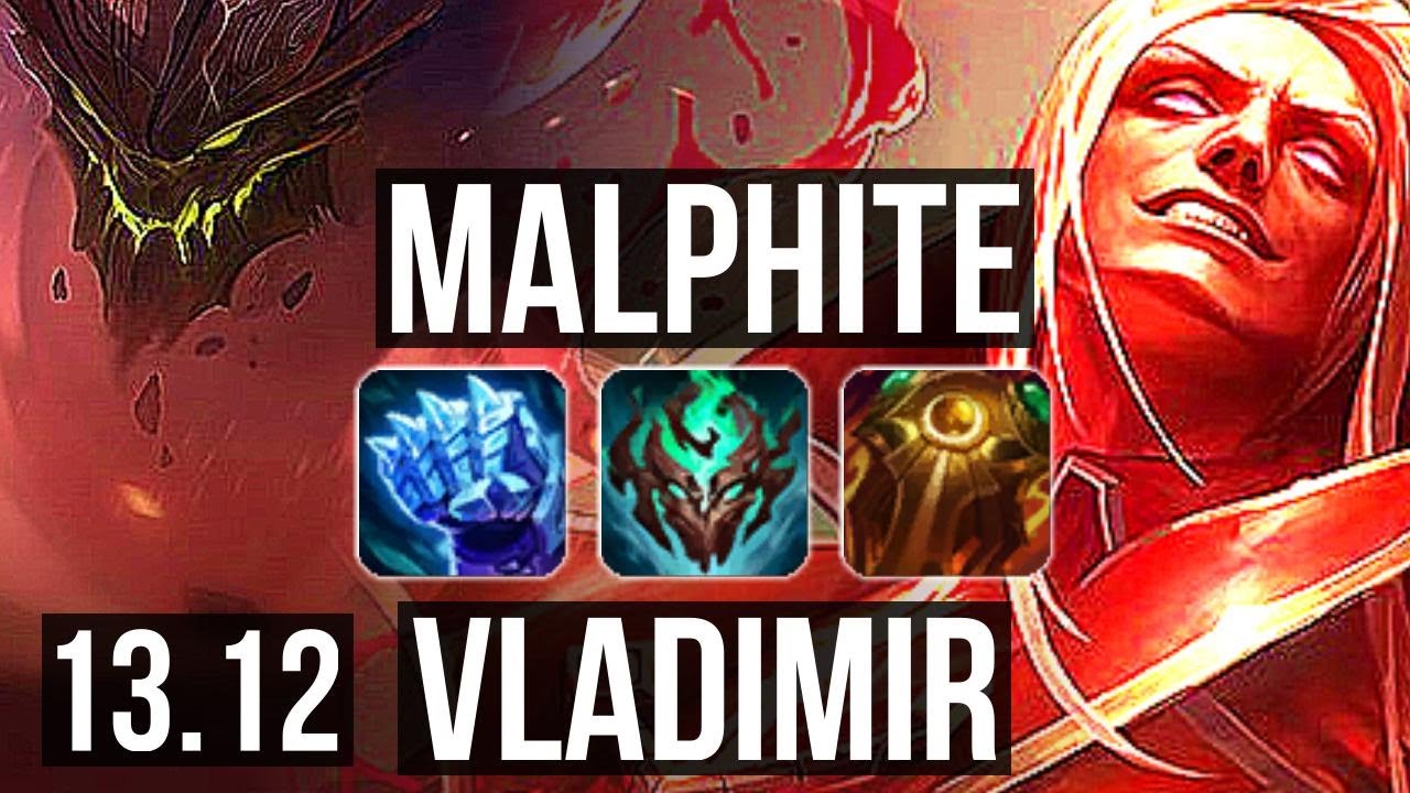 Malphite Vs Vladimir Top 10 1 6 67 Winrate 6 Solo Kills Godlike