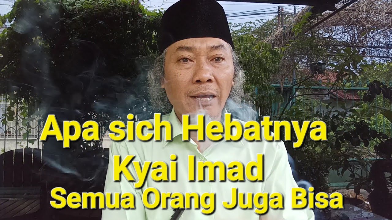 Apa Sich ... Hebatnya Kyai Imaduddin. Semua Orang Juga Bisa ! - YouTube