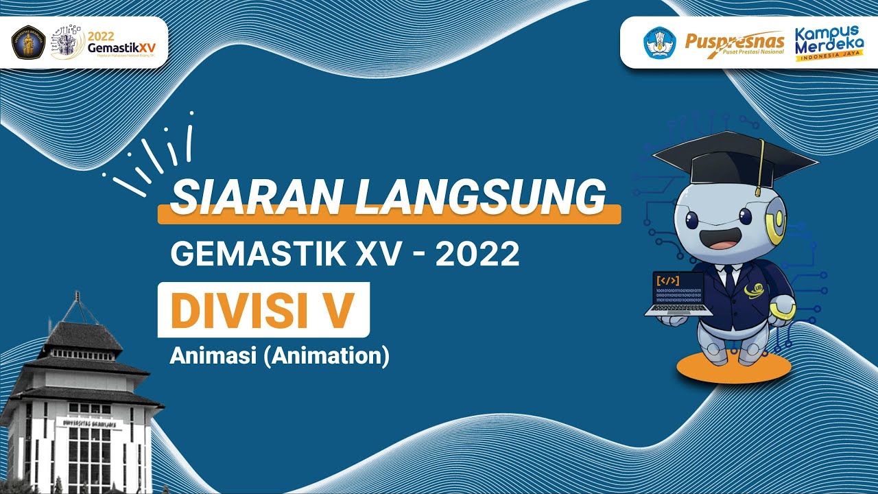 Gemastik 2022 Divisi Animasi Hari ke-1 - YouTube