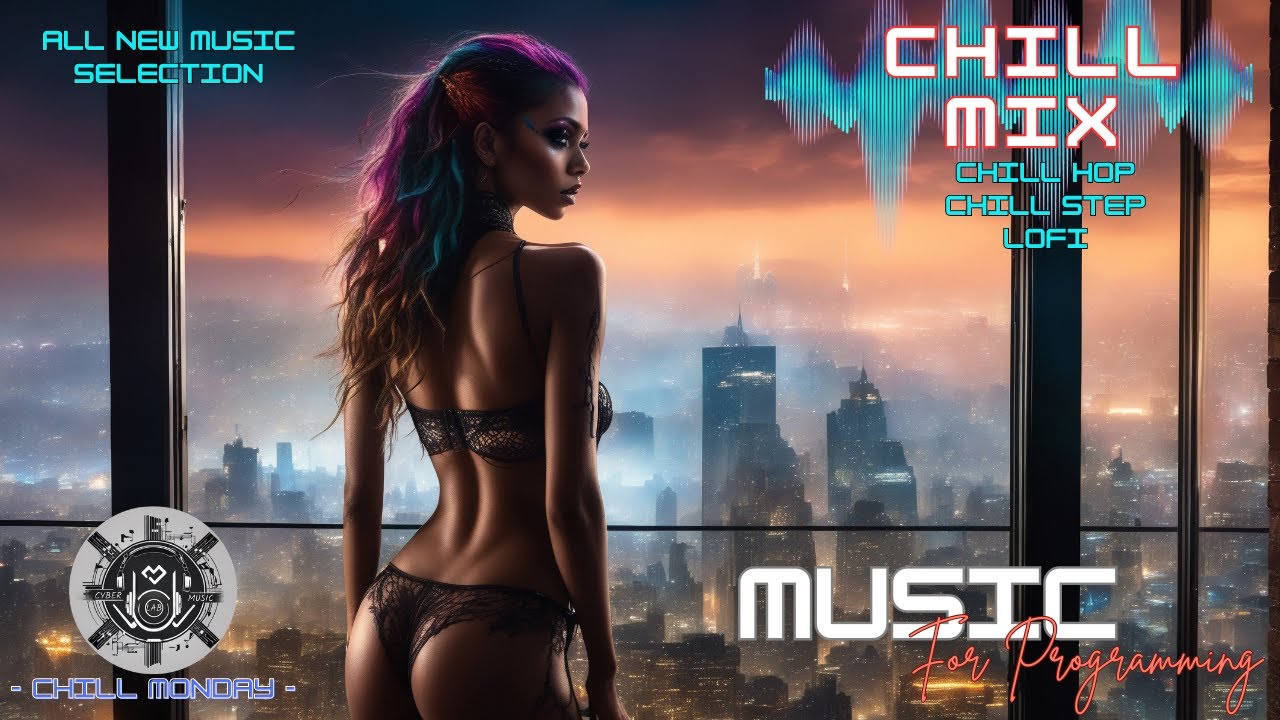 Chill Mix | Chill-Step/Chill-Hop/Lofi Mix | Sunset Serenity | Music for Programming ...