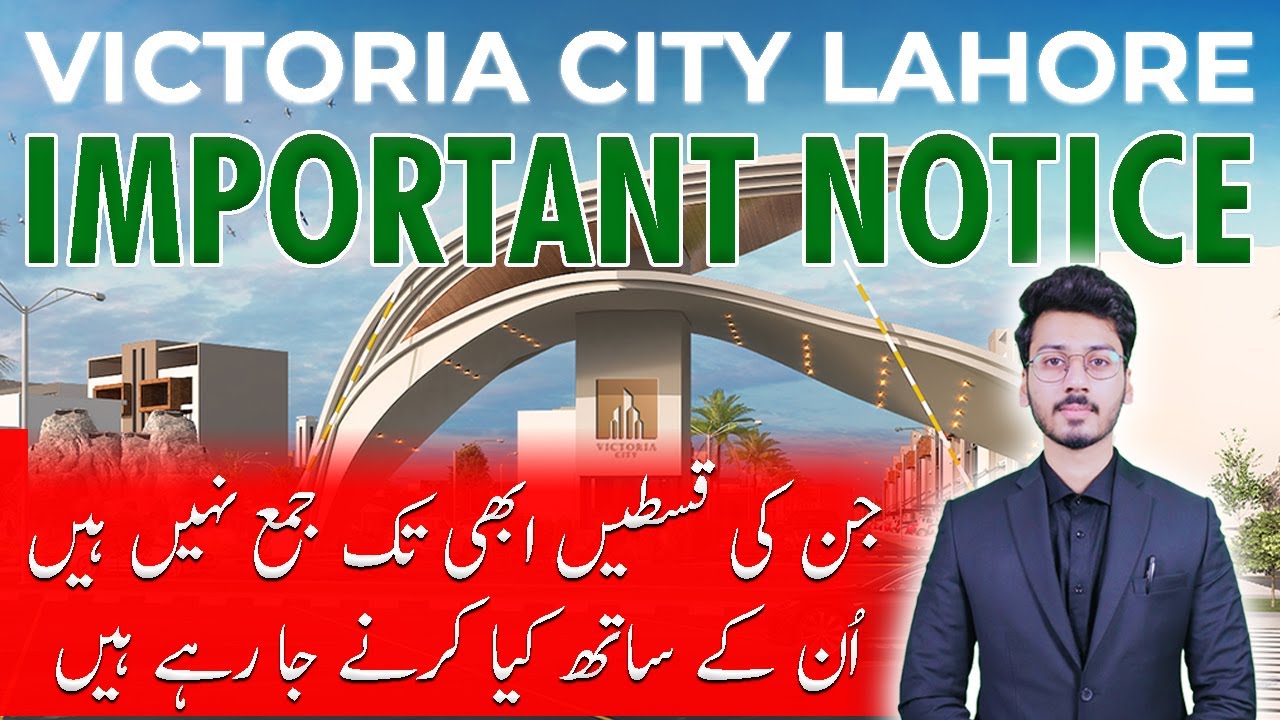 Victoria City Lahore | Important Notice | Victoria City Latest Update ...