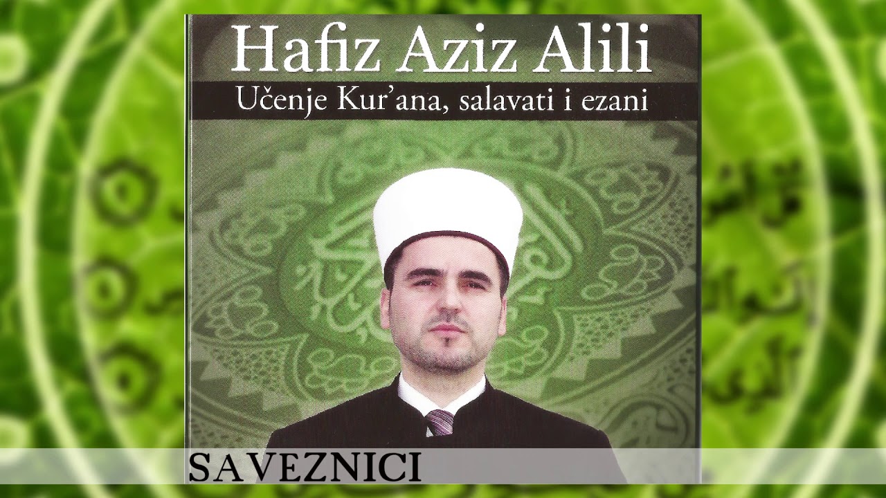 Hafiz Aziz Alili - Saveznici - YouTube