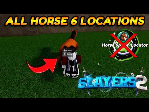EASY! 🔥 HOW TO GET & TAME A HORSE IN SLAYERS 2! 🐎 | ALL 6 LOCATIONS