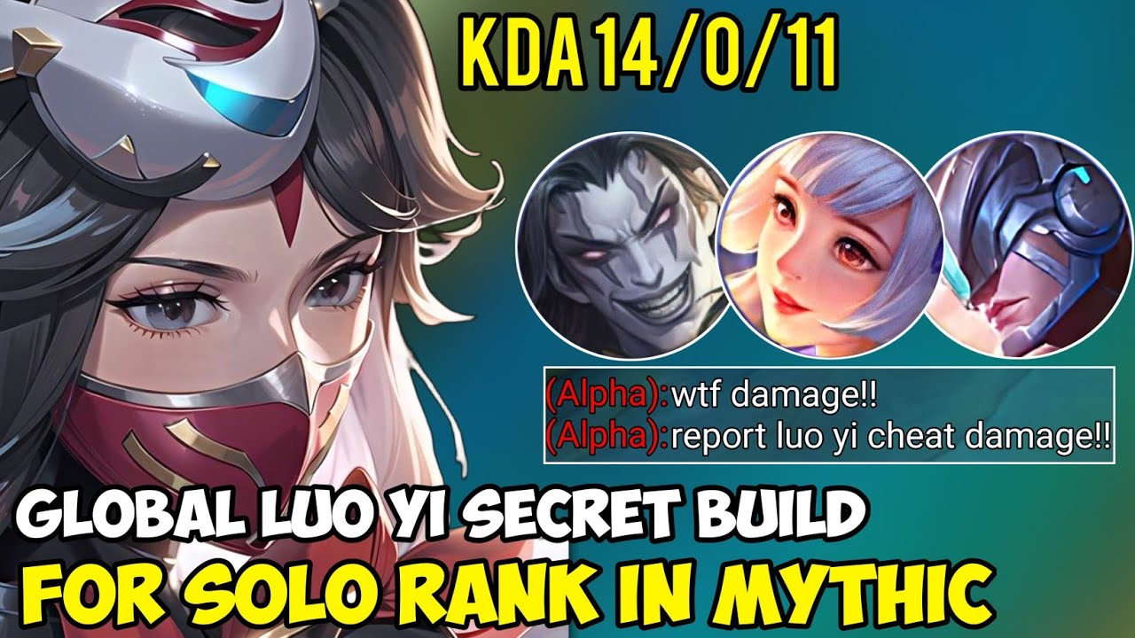 GLOBAL LUO YI SECRET BUILD FOR SOLO RANK IN MYTHIC!! | LUO YI BEST ...