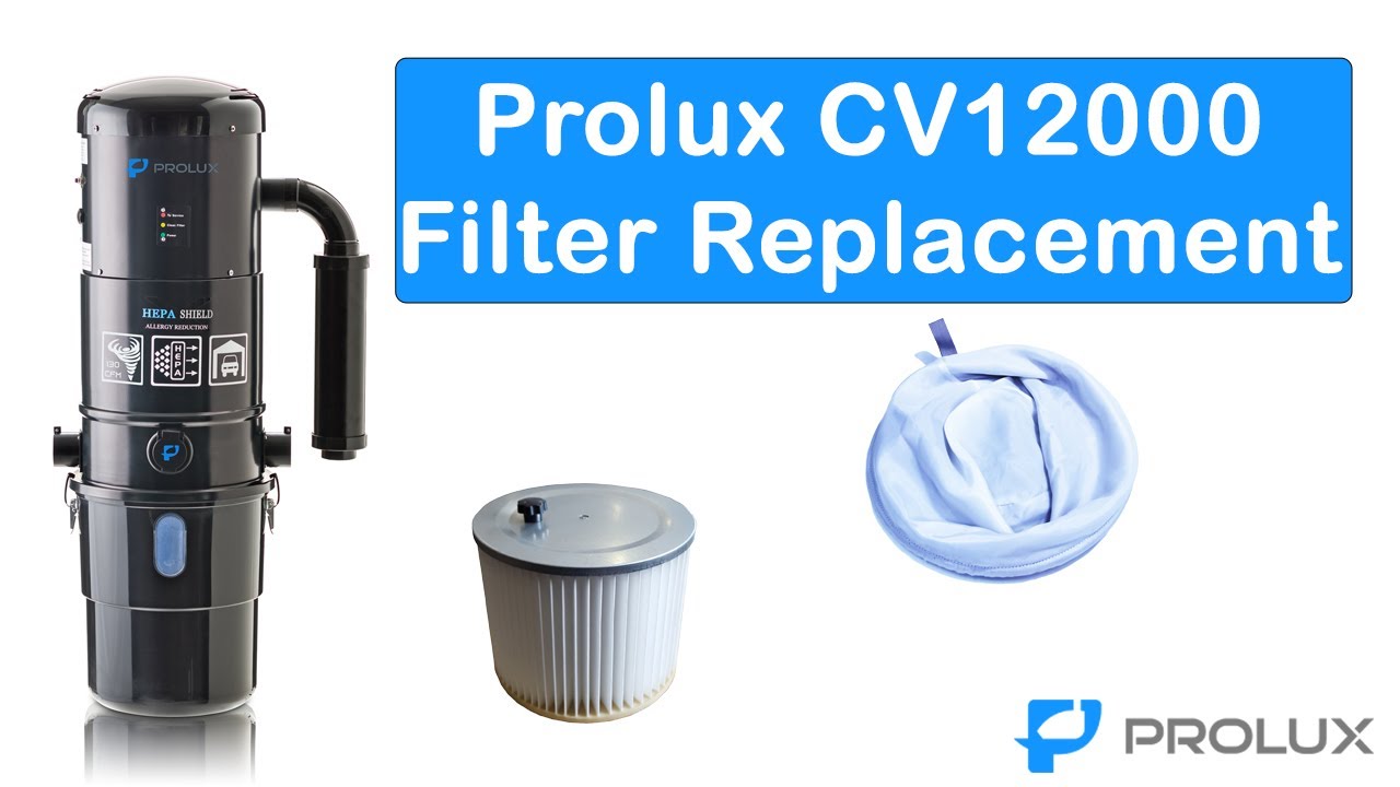 How to Replace Filters on Prolux Central Vacuum CV12000 - YouTube