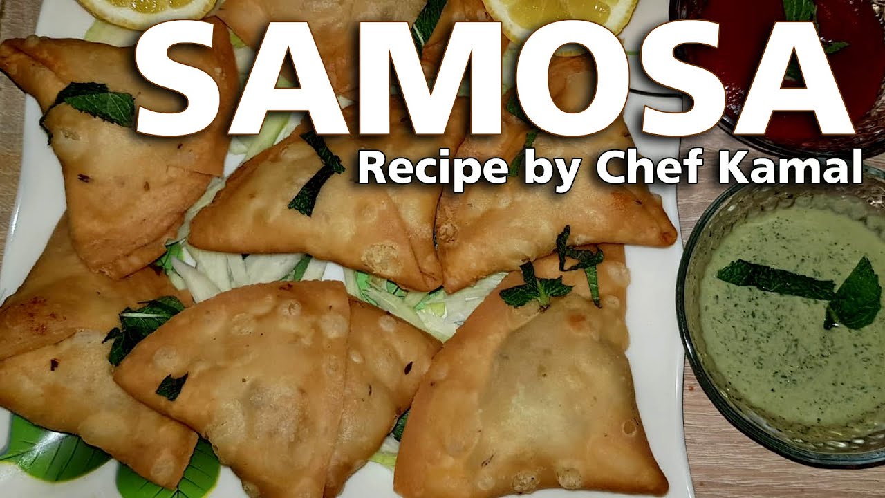 Samosa Recipe by Chef Kamal - YouTube