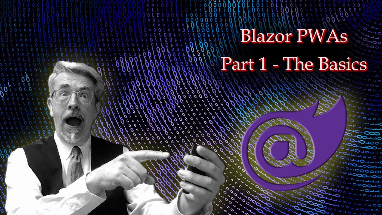 Blazor Progressive Web Apps. Part 1 - The Basics. - YouTube
