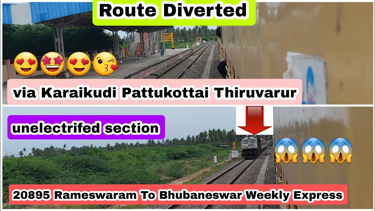 Route Diverted 20895 Rameswaram To Bhubaneswar Weekly Express skips ...