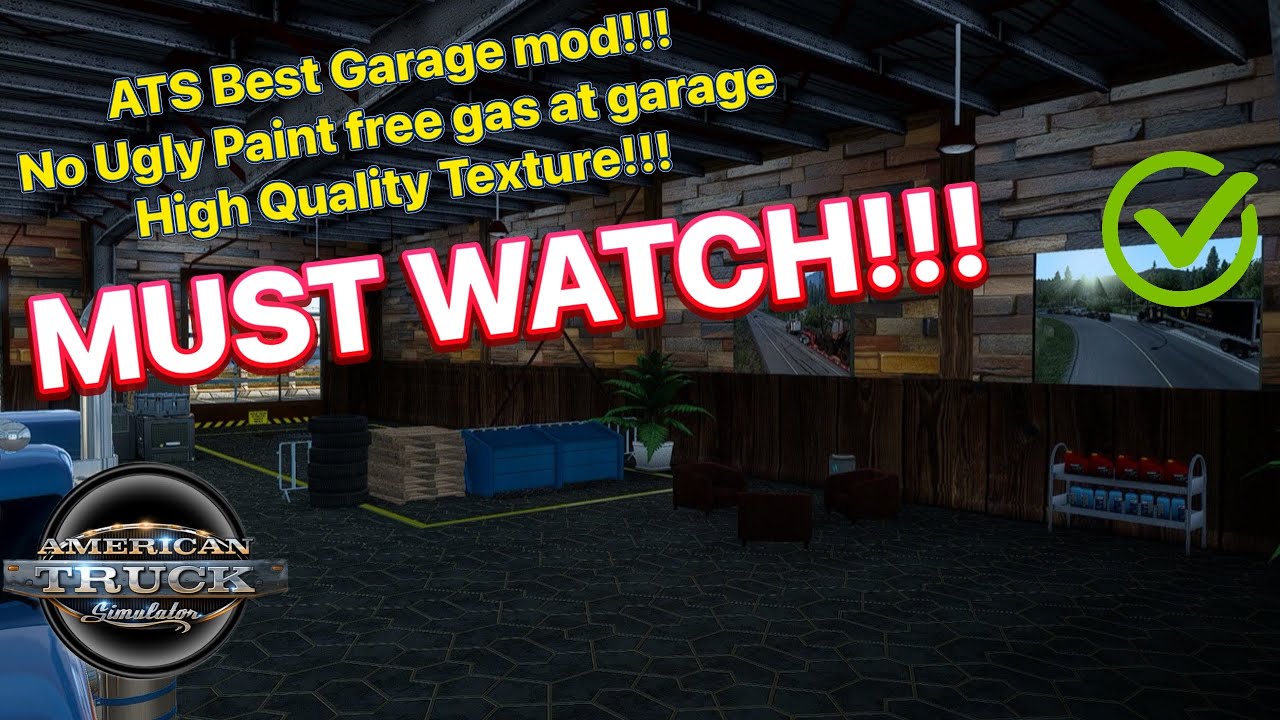 Must watch!!! ATS Best Garage mod!!! No Ugly Paint 😊 free gas at garage ...