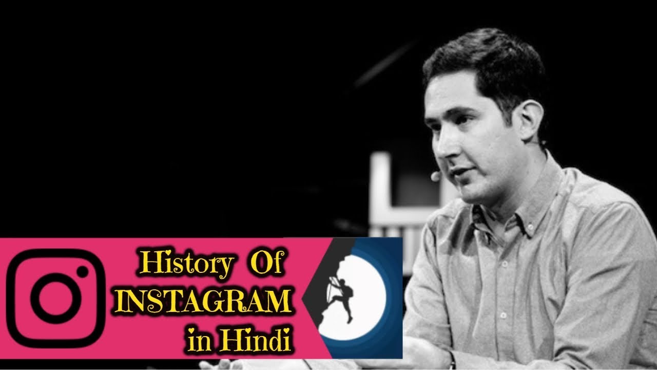 History of Instagram in Hindi | Kevin Systrom & Mike Krieger | Hindi ...