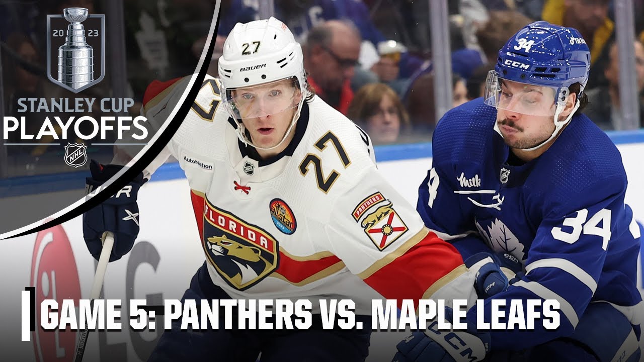Florida Panthers vs. Toronto Maple Leafs: Second Round, Gm 5 | Full ...