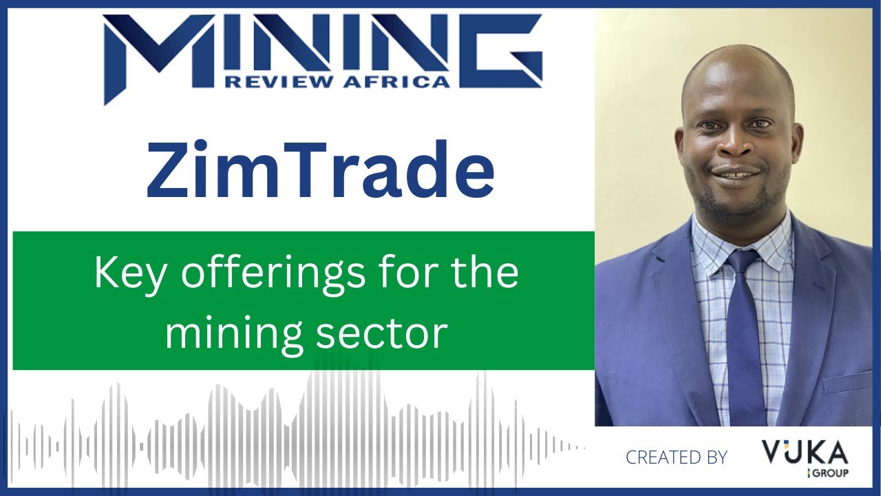 ZimTrade- Key offerings for the mining sector - YouTube
