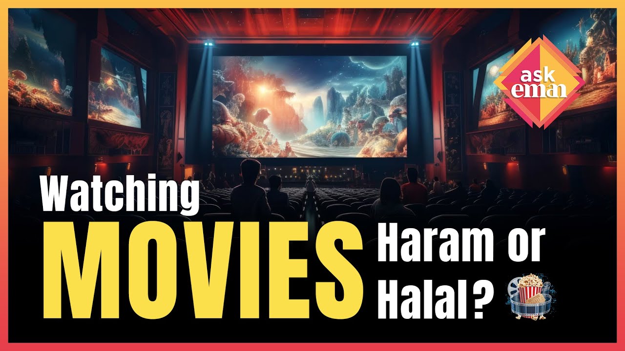 Is It Haram To Watch Movies? | Ask Eman - YouTube