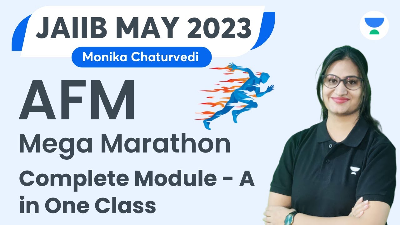AFM - Mega Marathon | Complete Module - A in One Class | JAIIB May 2023 | Monika Chaturvedi ...