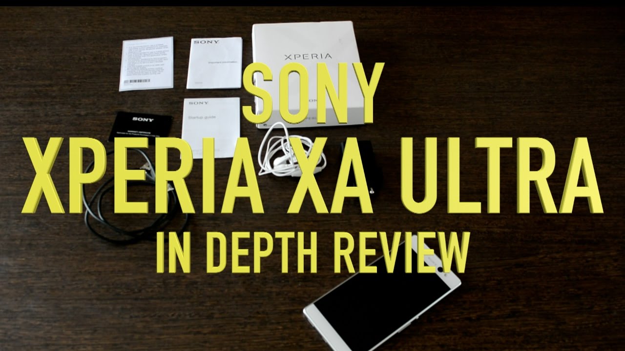 Sony Xperia XA ULTRA (White) In-Depth Review: Box, Camera, Software ...