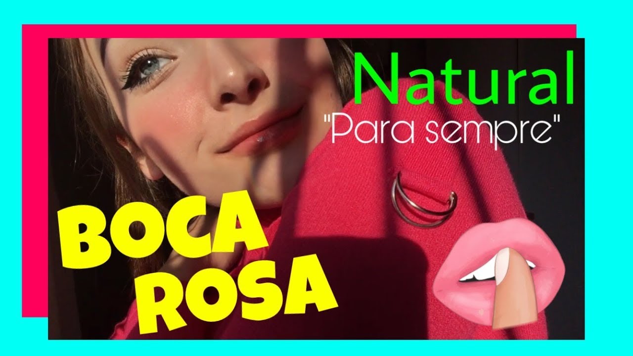 BOCA ROSA NATURAL 💗 Receitas caseiras que todo mundo tem em casa - YouTube