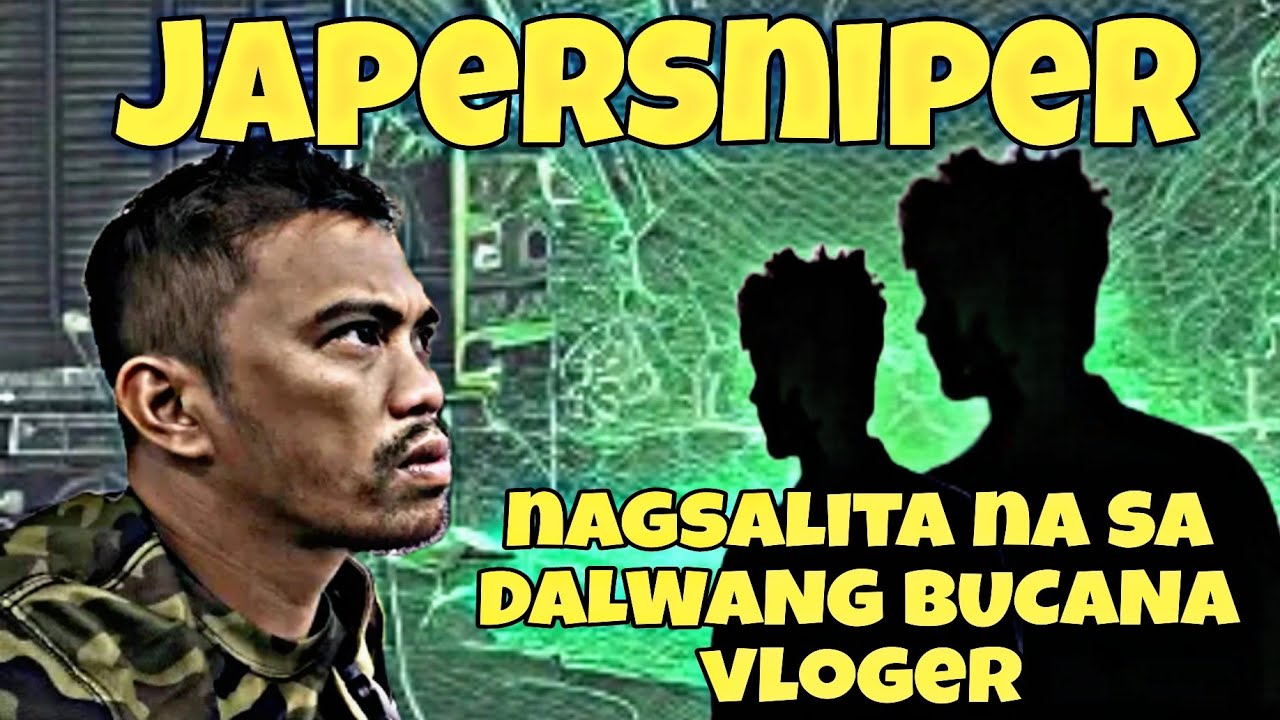 #JAPERSNIPER NAGSALITA NA SA DALWANG BUCANA VLOGER - YouTube
