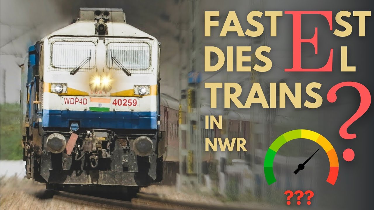 Mission Raftaar ~ Fastest Diesel Trains in NWR?? | Indian Railways ...