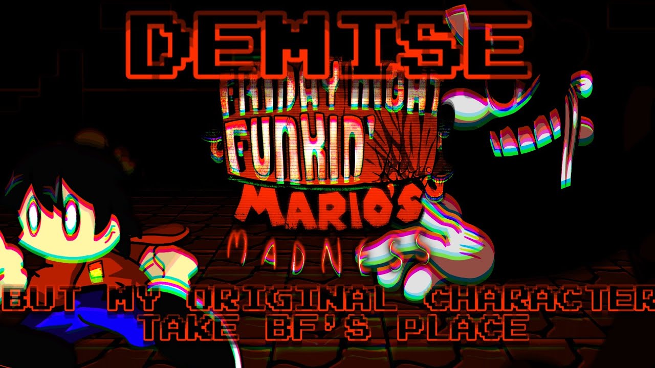 Demise but my original character take BF's place - YouTube