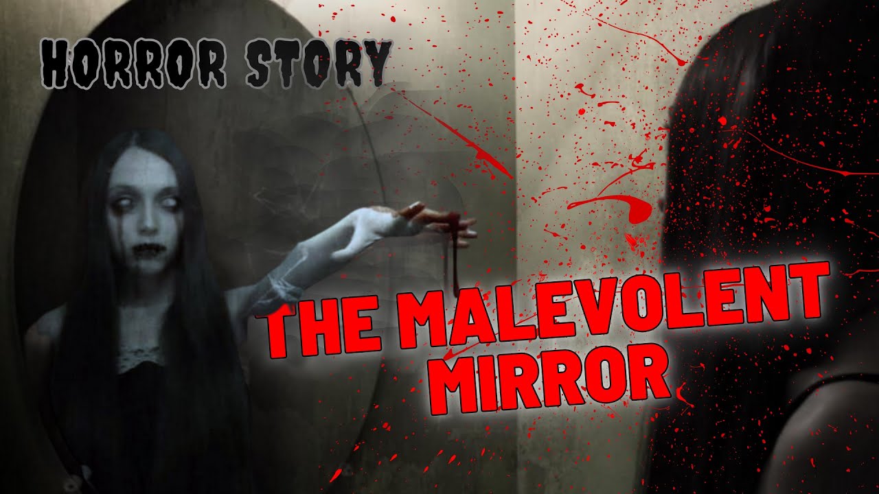Malevolent Mirror's Dark Secrets Horror Story💀💀: Reflections of Horror ...
