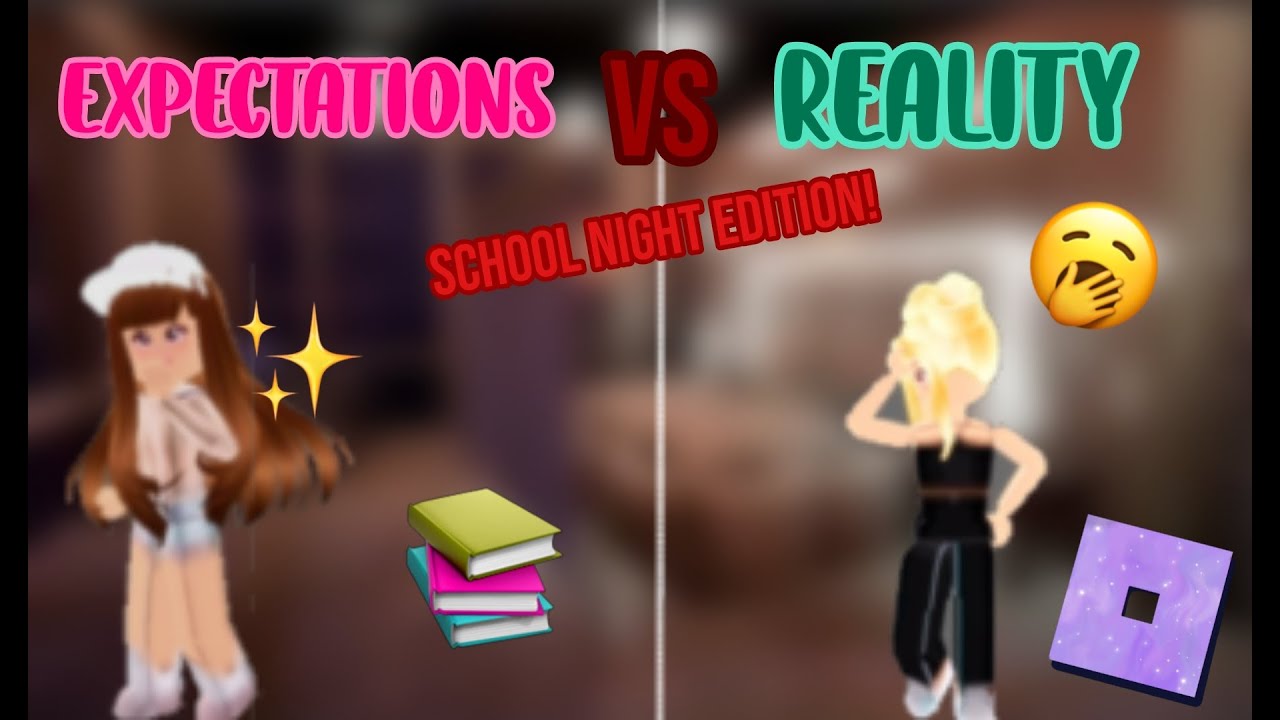 Expectations Vs Reality School Night Edition! | AmYthexnbzk - YouTube