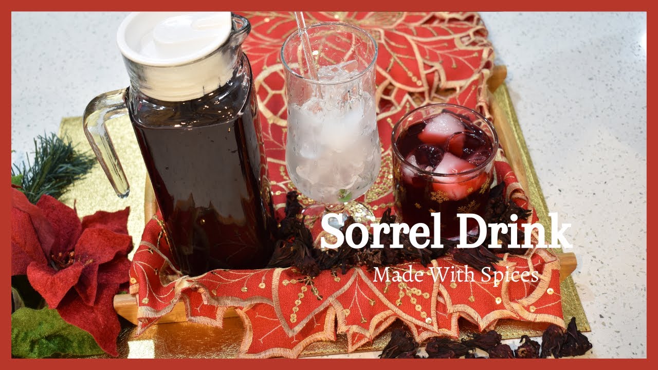 Sorrel Drink With Spices - YouTube