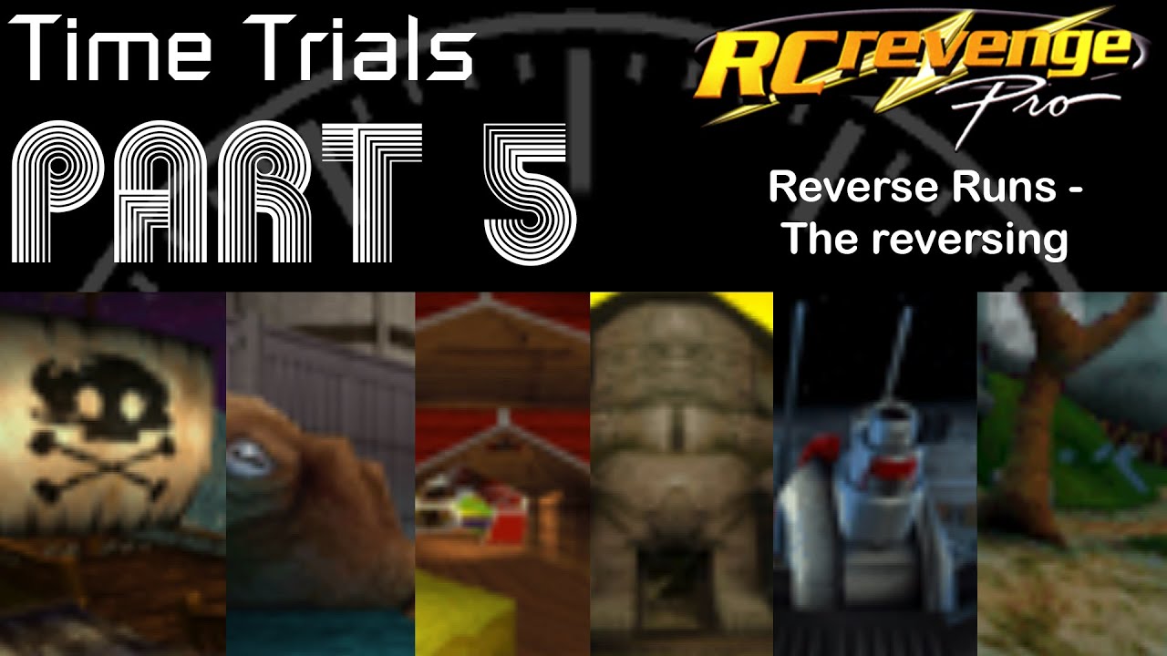RC Revenge Pro Time Trials: Part 5: Reverse Runs - The reversing - YouTube