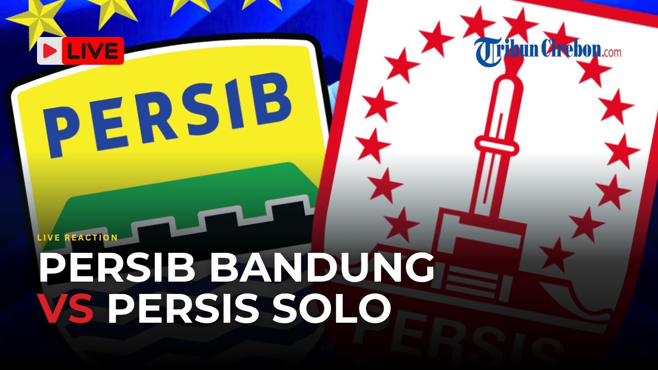 🔴 LIVE - PERSIB BANDUNG VS PERSIS SOLO - YouTube