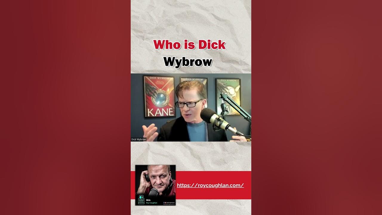 Who is Dick Wybrow - YouTube
