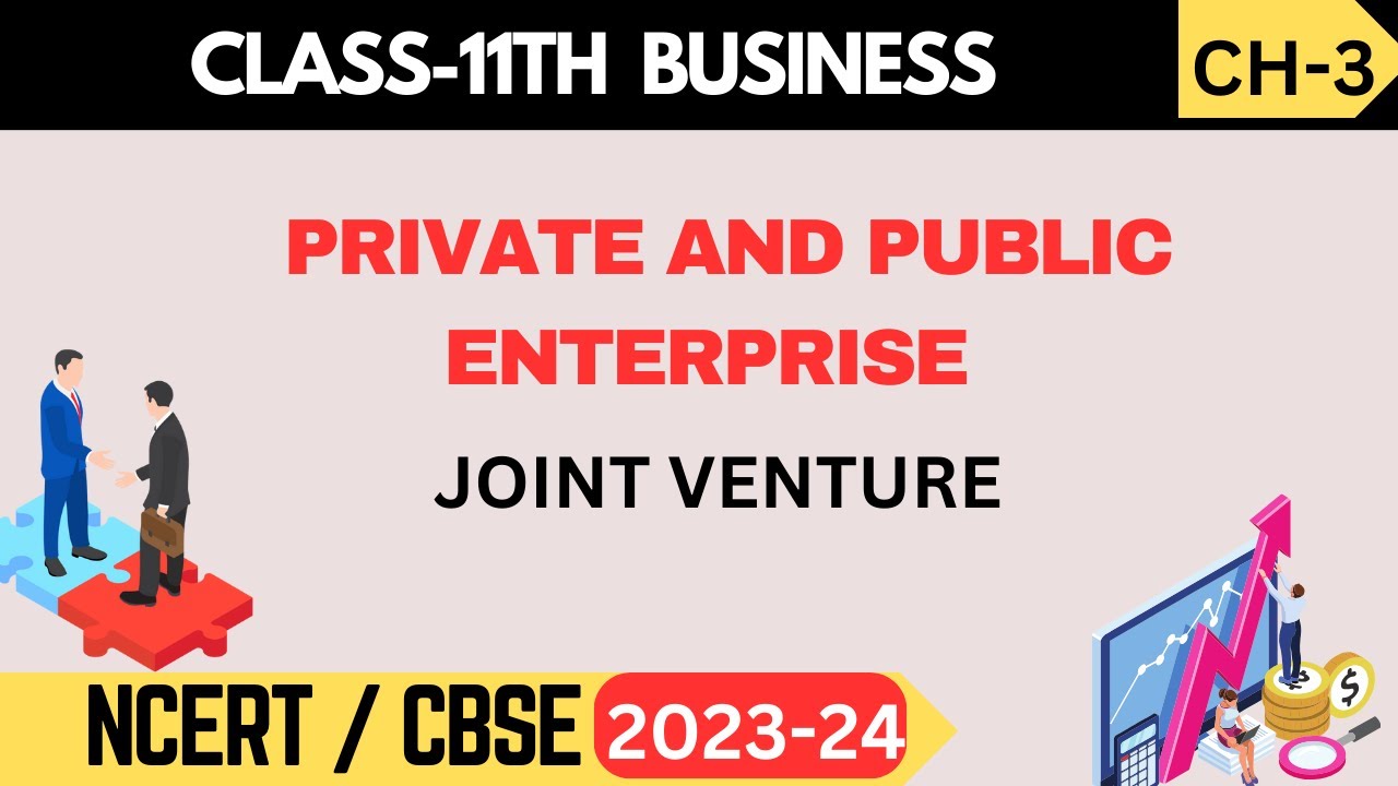Class 11 Business Studies | Chapter 3: Private and Public Enterprise ...