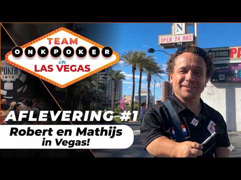 Robert en Mathijs in Vegas! (WSOP 2026) - ONK Poker in Las Vegas #1