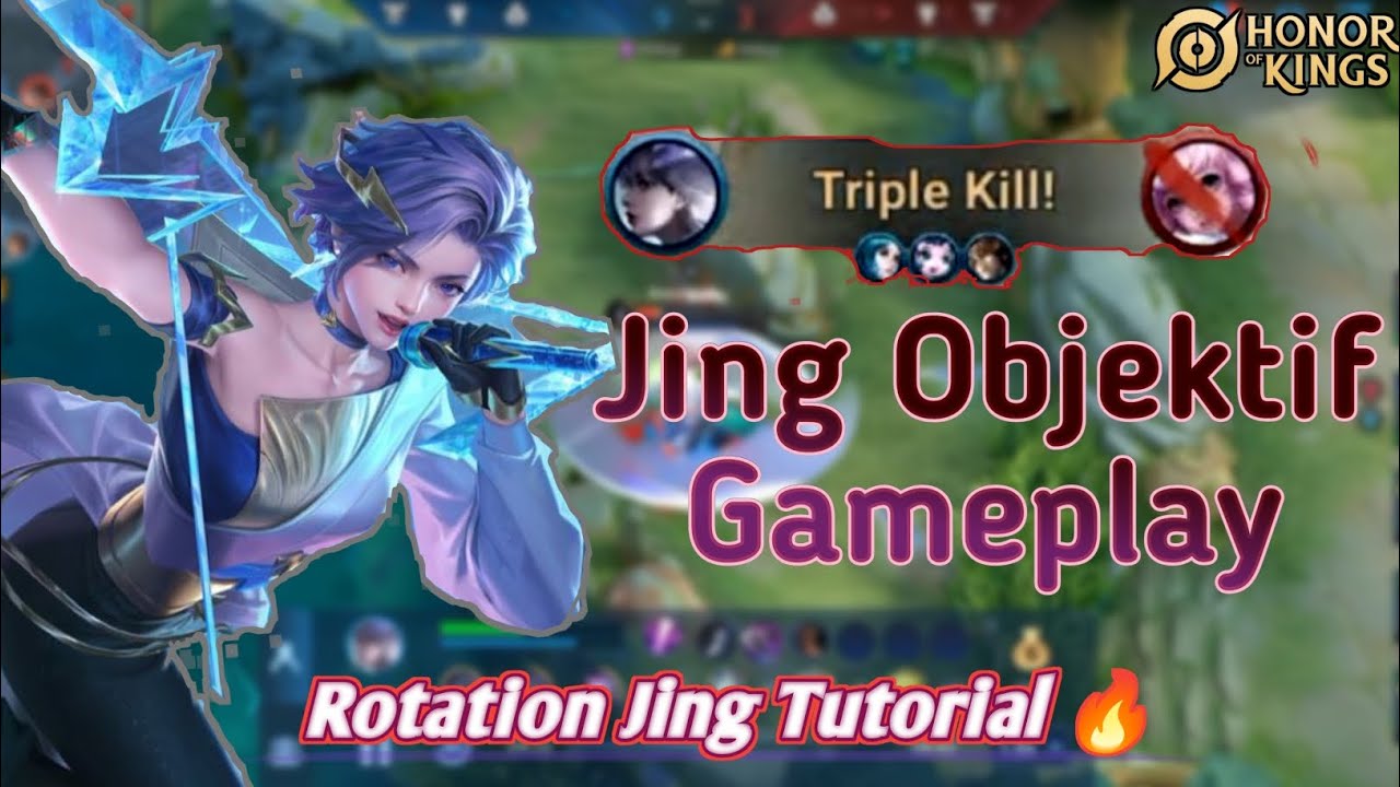 Honor Of Kings(HOK) Jing Objektif Gameplay!! [Rotasi Terbaik Jing]🤩 ...
