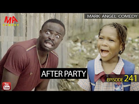 After Party (Mark Angel Comedy) (Episode 241)